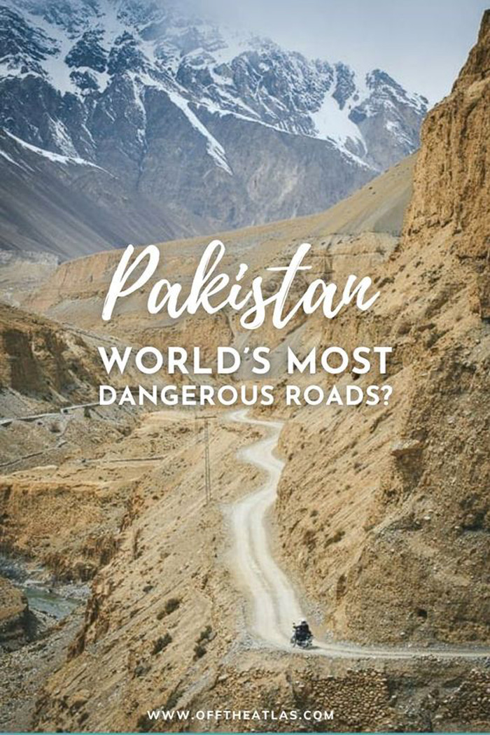 Guide To Driving in Pakistan World's Most Dangerous Roads?