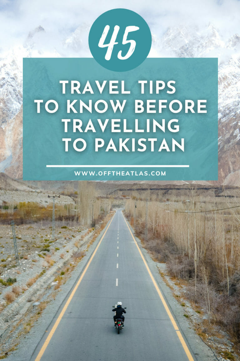 45 Things You Should Know Before Traveling to Pakistan | Off the Atlas
